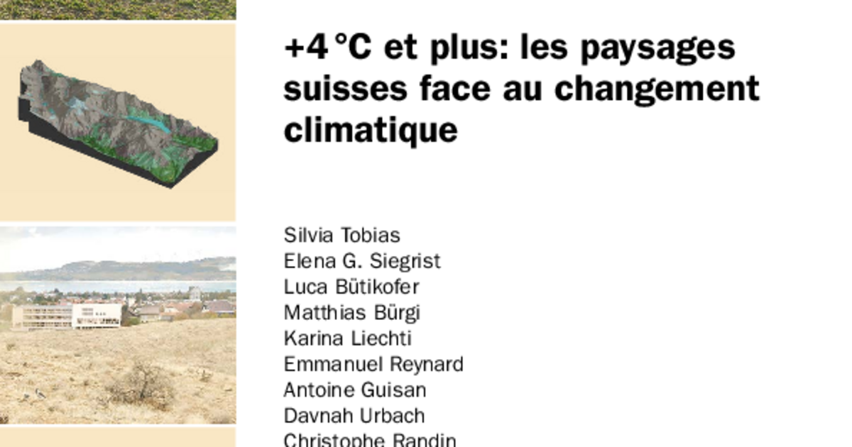 +4 °C et plus: les paysages suisses face au changement climatique